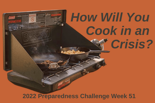 Make Sure You Can Cook Food in an Emergency! | Crisis Preparedness